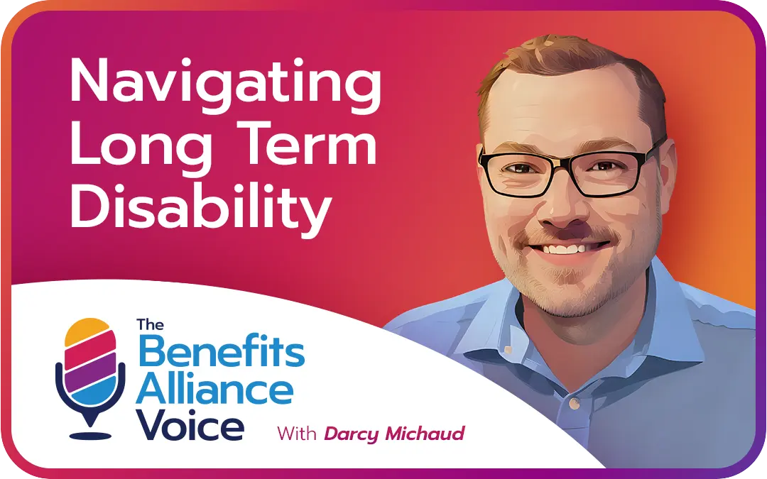 Navigating Long-Term Disability - Benefits Alliance